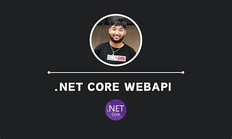 Build Secure And Scalable Web Api In Dot Net Core By Saileshrijal Fiverr
