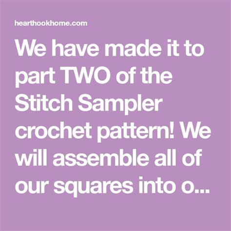 Crochet Stitch Sampler Afghan Pattern Part 2 Assembly And Border