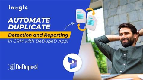 Automate Duplicate Detection And Reporting In Crm With Deduped App Inogic