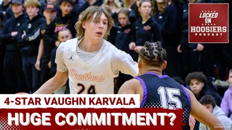 Breaking 4 Star Sf Vaughn Karvala Commits To Indiana Basketball The 2026 Class Is Saved