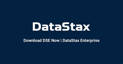 download dse now datastax enterprise