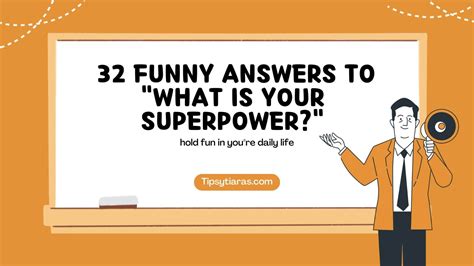 32 funny answers to what is your superpower