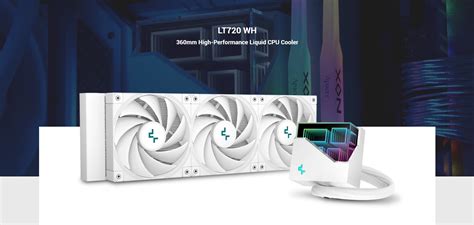 TẢn NhiỆt NƯỚc Aio Deepcool Lt720 Wh Argb Socket Lga1700 Am5