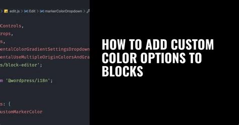 Wordpress On Linkedin How To Add Custom Color Options To Blocks