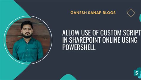 allow use of custom scripts in sharepoint online using powershell