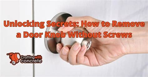How to remove door knob without screws - craftingwithconcrete.com