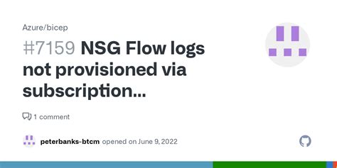 Nsg Flow Logs Not Provisioned Via Subscription Deployment Whatif · Issue 7159 · Azurebicep