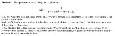 solved problem 2 the open loop plant of the system is given