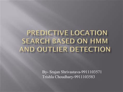 Predictive Location Search Using Hidden Markov Model And Outlier