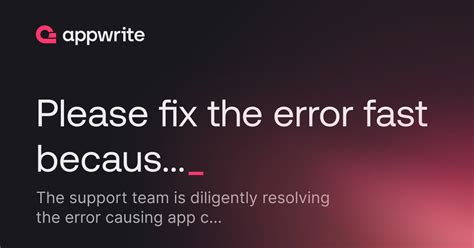 please fix the error fast because all my apps are closed threads