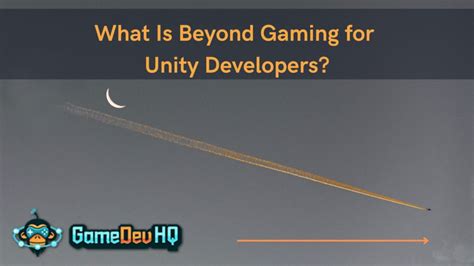 Gamedevhq On Linkedin What Is Beyond Gaming For Unity Developers