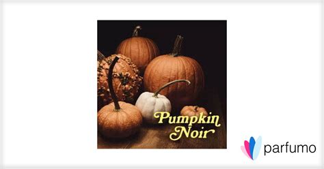 Pumpkin Noir By Pulp Fragrance Reviews And Perfume Facts
