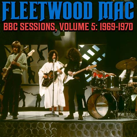 Albums That Should Exist Fleetwood Mac Bbc Sessions Volume 5 1969 1970