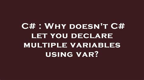 C Why Doesn T C Let You Declare Multiple Variables Using Var YouTube