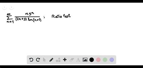 solved in exercises 1 8 use the ratio test to determine if each series