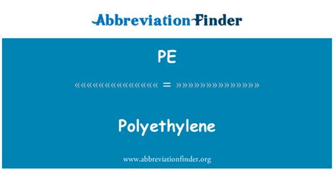 Pe Stands For Polyethylene Abbreviation Finder