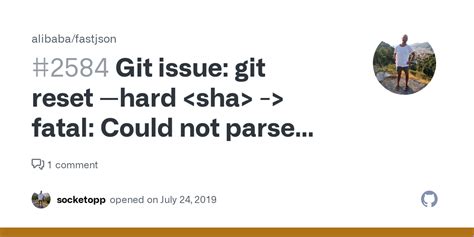 Git Issue Git Reset Hard Fatal Could Not Parse Object · Issue