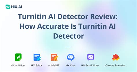 Turnitin Ai Detector Review How Accurate Is Turnitin Ai Content Detector Hix Bypass