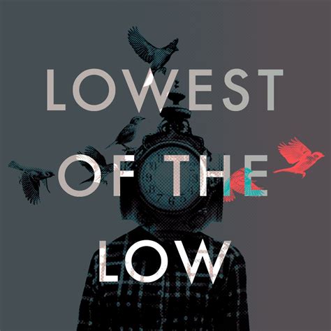 Lowest Of The Low