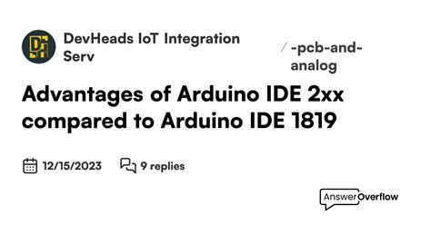 Advantages Of Arduino Ide 2 Xx Compared To Arduino Ide 1 8 19 Devheads Iot Integration Server