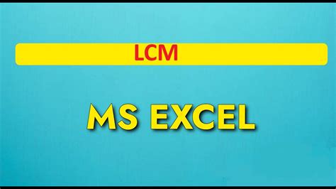 Lcm In Excel Youtube