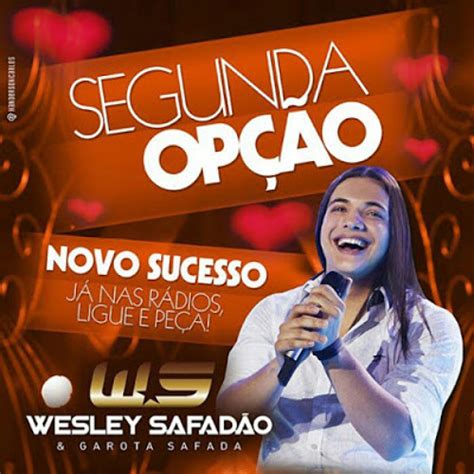 Stream Wesley Safad O Garota Safada Segunda Op O By Danilo Dias Listen Online For Free On