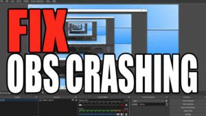 How To Fix OBS Studio Crashing On Windows Best OBS Crash Fixes ComputerSluggish