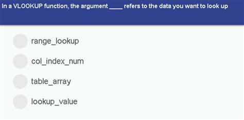 Solved In A VLOOKUP Function The Argument Refers To The Chegg