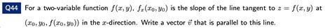 Solved For A Two Variable Function Fxyfxx0y0 Is The