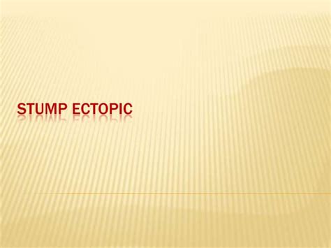 Conservative Surgery In Ectopic Ppt