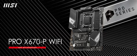Msi Pro X670 P Wifi DDR5 Am5 Motherboard Alfrensia Best PC Hardware Gaming Gear