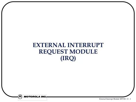 Ppt External Interrupt Request Module Irq Powerpoint Presentation
