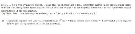 Solved Let Anxn Be A Real Symmetric Matrix Recall That We