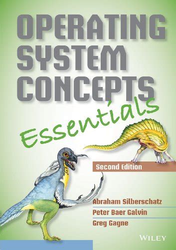Operating System Concepts Essentials Nd Edition Nd Edition By Abraham Silberschatz PDF