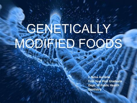 Genetically Modified Organismppt
