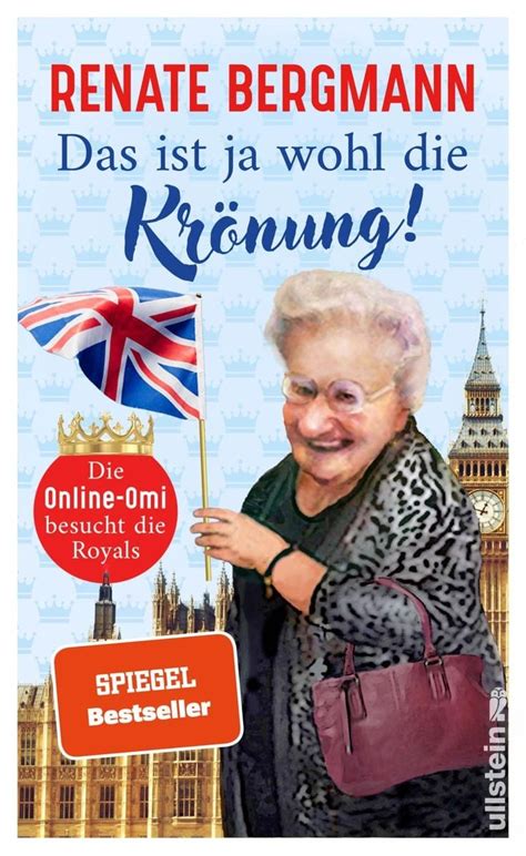 Das Ist Ja Wohl Die Krönung Die Online Omi 18 Von Renate Bergmann