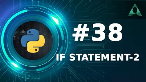 38 If Statement In Python Part 2 Python Tutorials Youtube