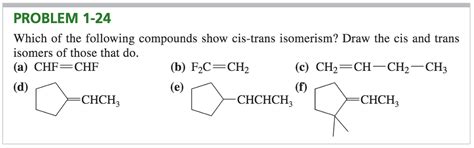 Solved Which Of The Following Compounds Show Cis Trans