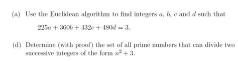 Solved A Use The Euclidean Algorithm To Find Integers A Chegg