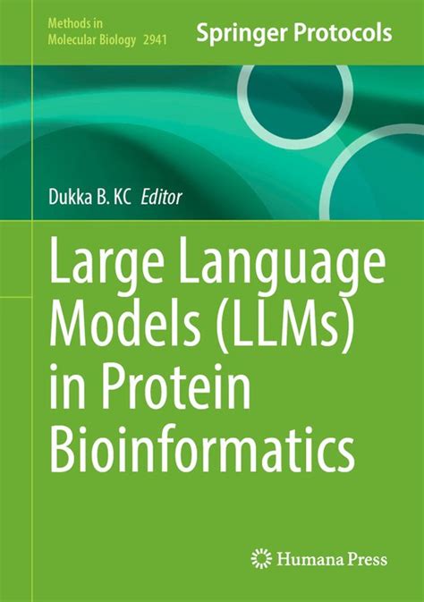 Methods In Molecular Biology Large Language Models Llms In Protein Bioinformatics Bol