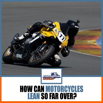 How Can Motorcycles Lean So Far Over