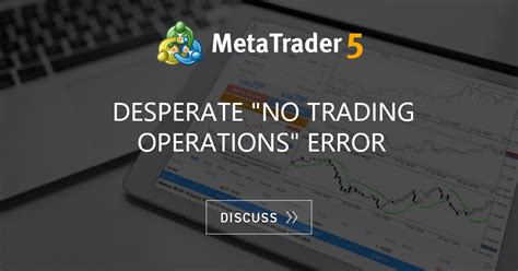 Desperate No Trading Operations Error Short Selling Mql4 And