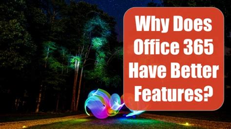 Why Does Office 365 Have Better Features Excel Tips Mrexcel Publishing