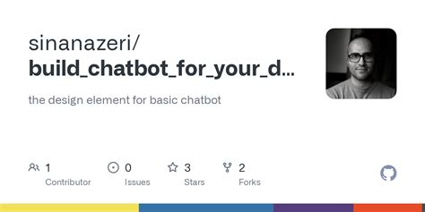 Github Sinanazeri Build Chatbot For Your Data Design The Design Element For Basic Chatbot