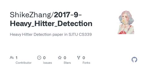 GitHub ShikeZhang Heavy Hitter Detection Heavy Hitter Detection Paper In SJTU CS