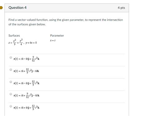 Solved Question 4 4 Pts Find A Vector Valued Function Using