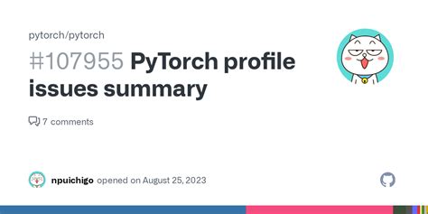 Pytorch Profile Issues Summary · Issue 107955 · Pytorchpytorch · Github