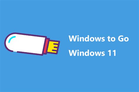 What Is Windows To Go Windows 11 How To Create A Portable USB