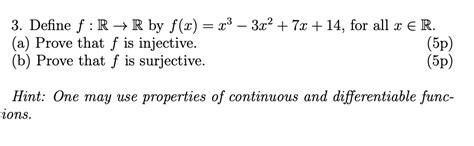 solved define f r→r ﻿by f x x3 3x2 7x 14 ﻿for all xinr a