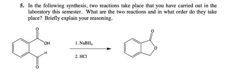 Solved In The Following Synthesis Two Reactions Take Place